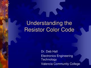 PPT - Understanding the Resistor Color Code PowerPoint Presentation ...