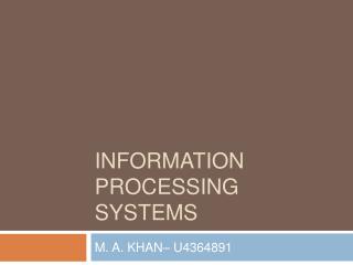 PPT - Information processing Systems PowerPoint Presentation, free ...