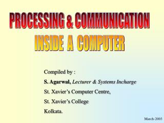 PPT - PROCESSING & COMMUNICATION INSIDE A COMPUTER PowerPoint ...