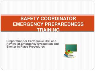 PPT - SAFETY COORDINATOR EMERGENCY PREPAREDNESS TRAINING PowerPoint ...