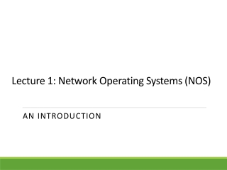 PPT - Lecture 1: Network Operating Systems (NOS) PowerPoint Presentation - ID:8894986