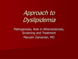 PPT - Approach to Dyslipidemia PowerPoint Presentation, free download ...