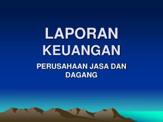 PPT - LAPORAN KEUANGAN PowerPoint Presentation, free download - ID:903587