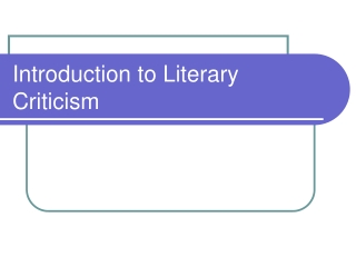 PPT - Introduction to Literary Criticism PowerPoint Presentation, free ...