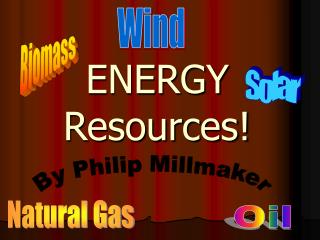 PPT - ENERGY Resources! PowerPoint Presentation, free download - ID:922026