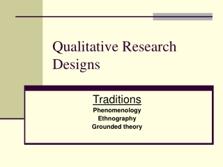 PPT - Qualitative Research Designs PowerPoint Presentation, free ...