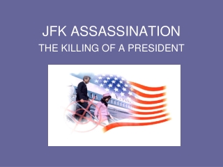 PPT - JFK ASSASSINATION PowerPoint Presentation, free download - ID:9331186