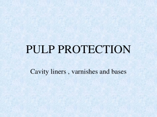 PPT - PULP PROTECTION PowerPoint Presentation, free download - ID:9347069