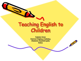 PPT - Teaching English to Children PowerPoint Presentation, free ...