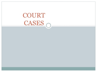 PPT - COURT CASES PowerPoint Presentation, free download - ID:9424186