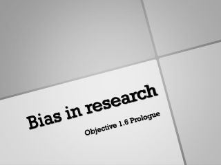 PPT - Bias in research PowerPoint Presentation, free download - ID:9479480