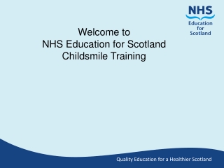 PPT - Welcome to NHS Education for Scotland Childsmile Training ...