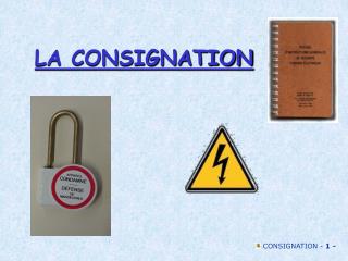 PPT - LA CONSIGNATION PowerPoint Presentation, free download - ID:955005
