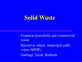 PPT - Solid Waste PowerPoint Presentation, free download - ID:959946