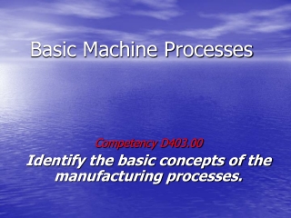 PPT - Basic Machine Processes PowerPoint Presentation, free download - ID:9600012