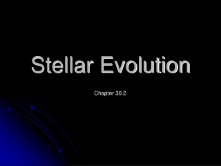 PPT - Stellar Evolution PowerPoint Presentation, free download - ID:9613266