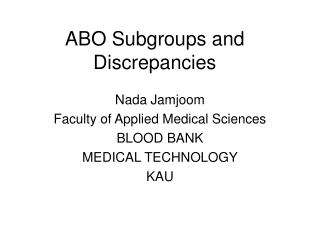 PPT - ABO Subgroups and Discrepancies PowerPoint Presentation, free ...