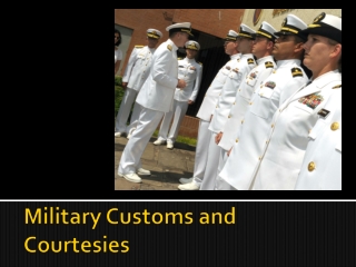 PPT - Military Customs and Courtesies PowerPoint Presentation, free ...