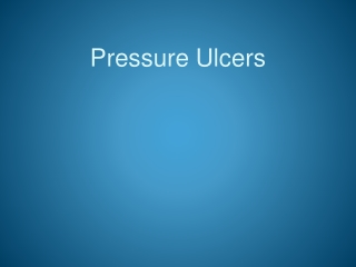 PPT - Pressure Ulcers PowerPoint Presentation, free download - ID:9662919