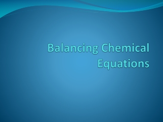 PPT - Balancing Chemical Equations PowerPoint Presentation, free ...