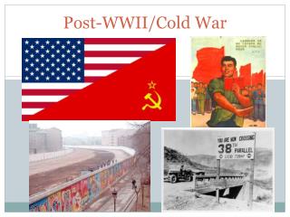 PPT - Post-WWII/Cold War PowerPoint Presentation, free download - ID:973700
