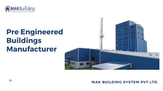 PPT - Pre Engineered Buildings Manufacturer - Mak Building System Pvt ...