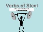 PPT - Verbs of Steel PowerPoint Presentation, free download - ID:987414
